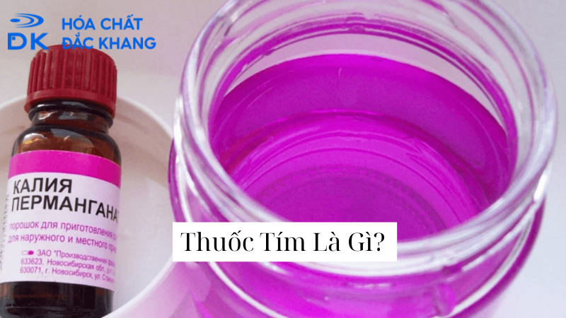 Thuốc tím là gì? Các công dụng của thuốc tím